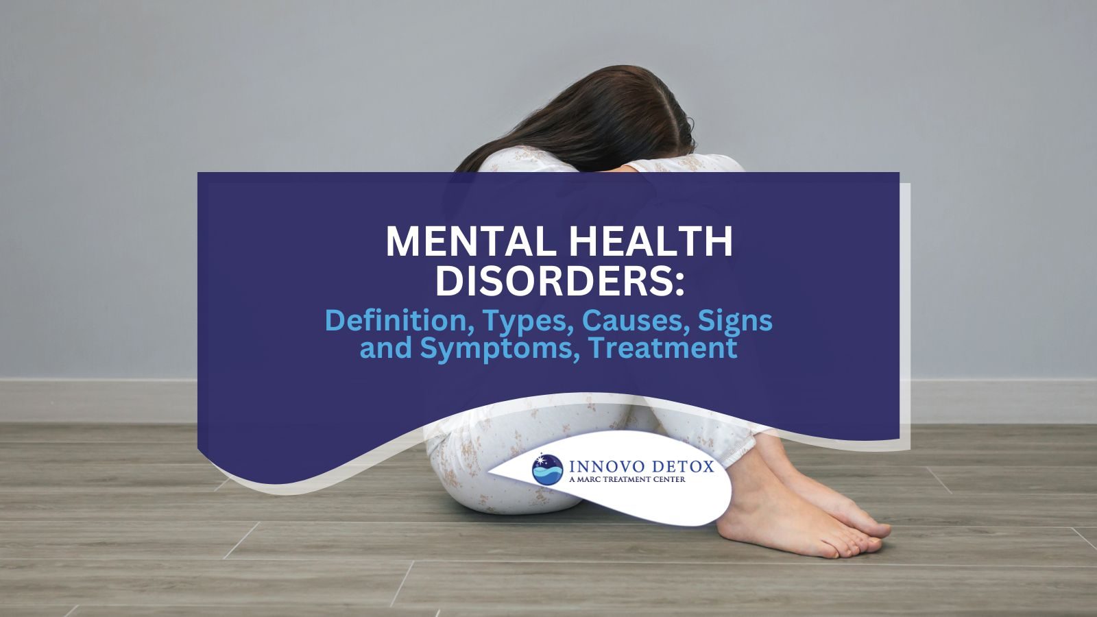 Mental Health Disorders: Definition, Types, Causes, Signs and Symptoms ...